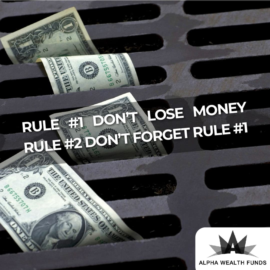 Rule #1 Don't Lose Money Rule #2 Don't Forget Rule #1 Rule #1 Don't Lose Money Rule #2 Don't Forget Rule #1